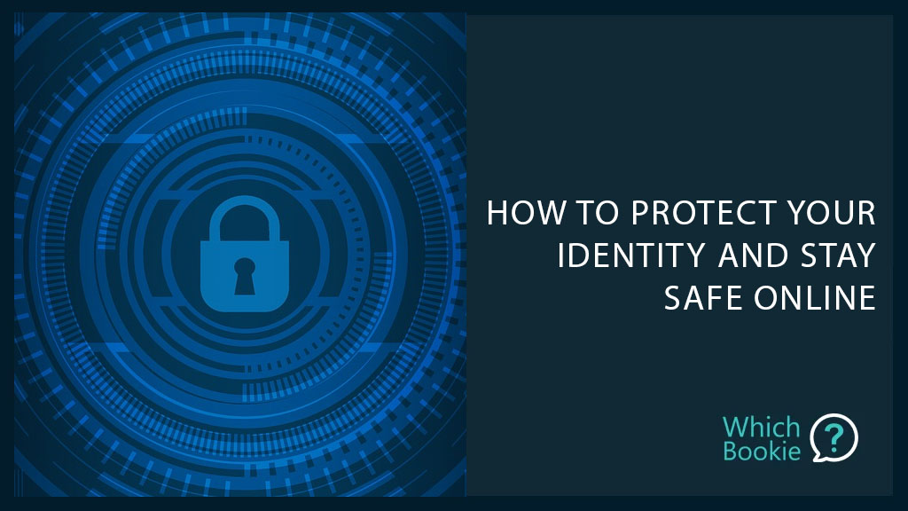 How to Protect Your Identity And Stay Safe Online