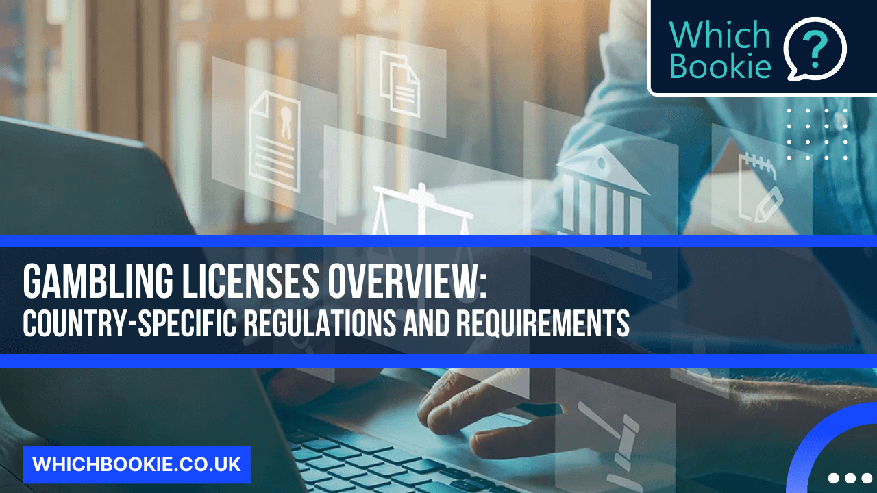 Gambling Licenses: Country-Specific Regulations