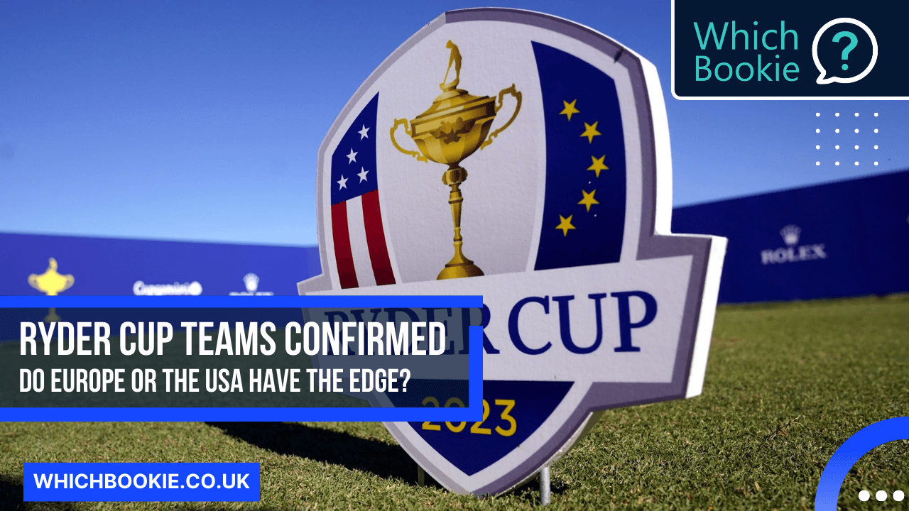 Ryder Cup Teams Confirmed: Do Europe or the USA Have the Edge?