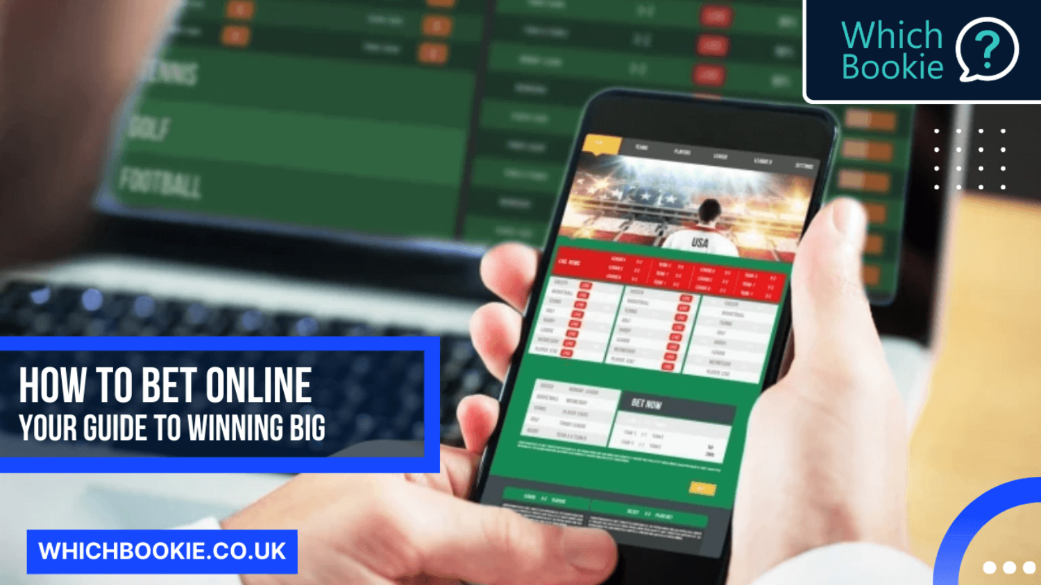 How to Bet Online: Your Guide to Winning Big » Which Bookie