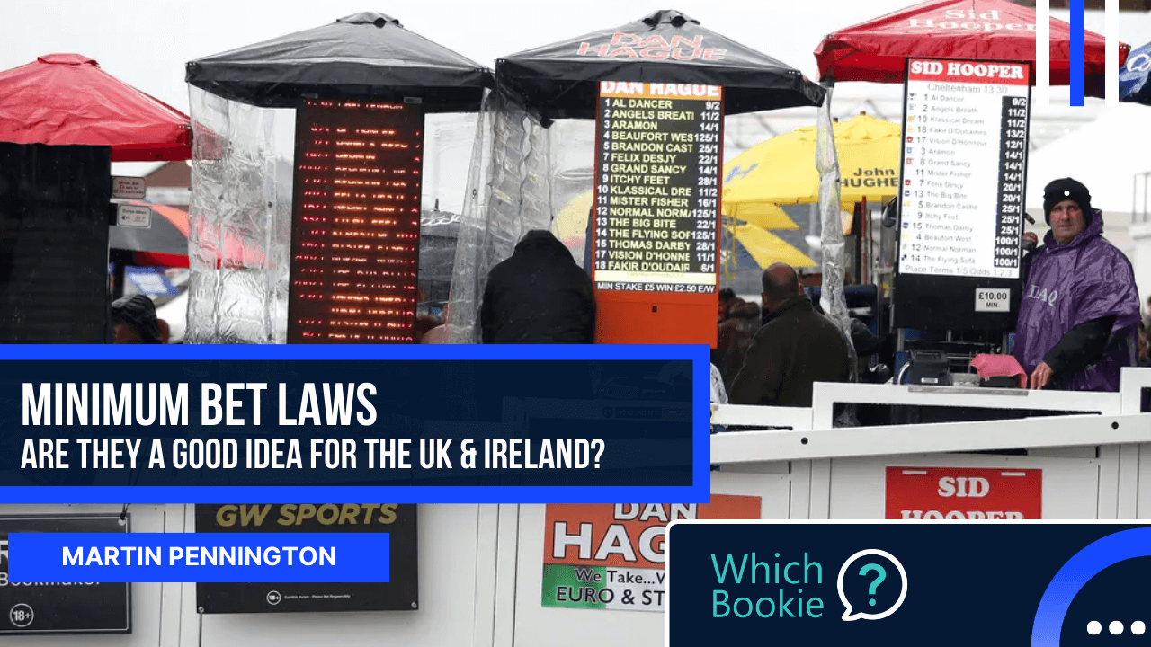 Minimum Bet Laws - Are They A Good Idea For The UK & Ireland?