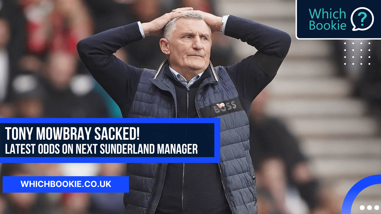Next Sunderland Manager Odds 2023 - Tony Mowbray Sacked