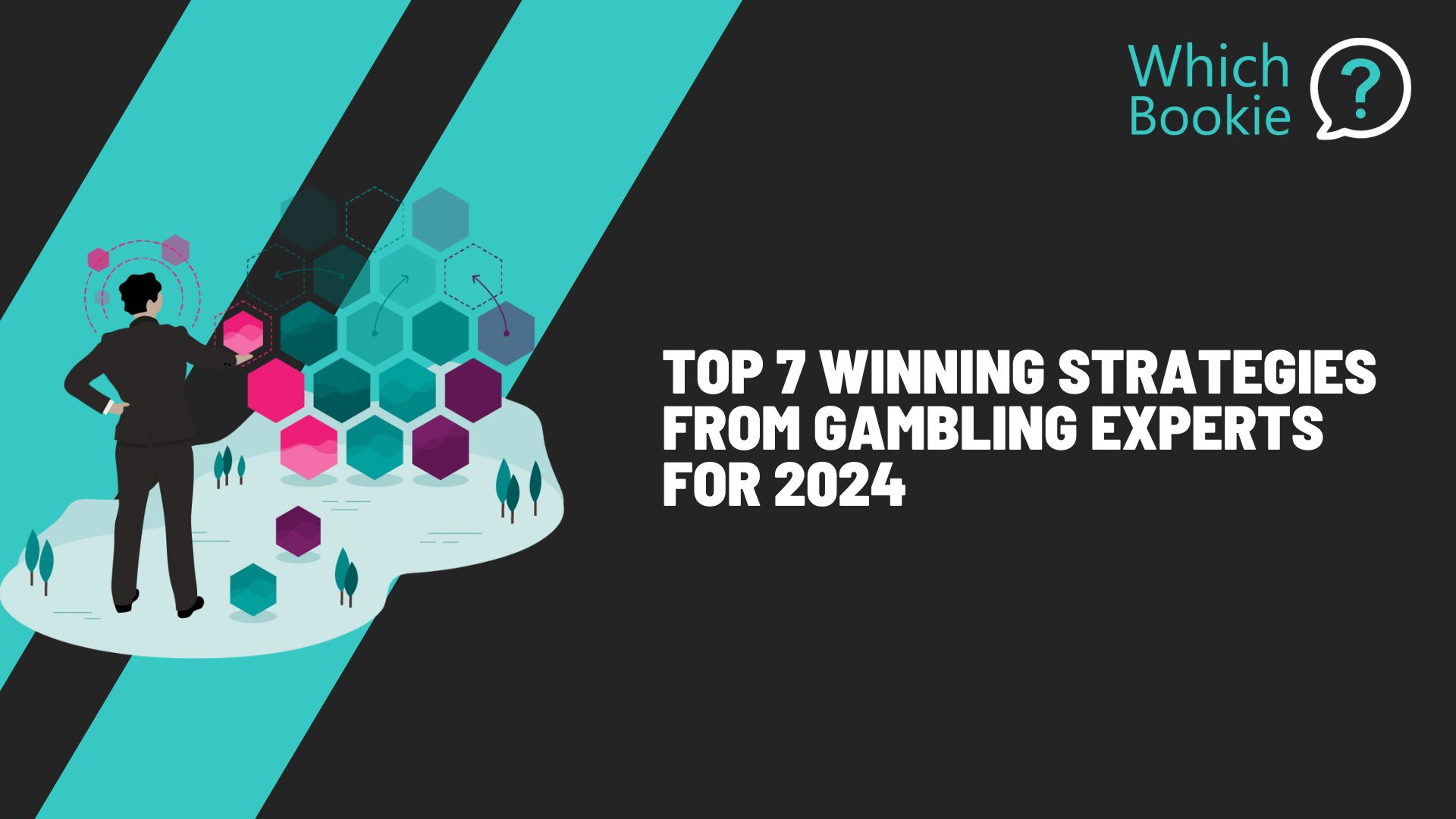 Top 7 Winning Strategies from Gambling Experts for 2024 » Which Bookie Top 7 Winning Strategies from Gambling Experts for 2024 » Which Bookie