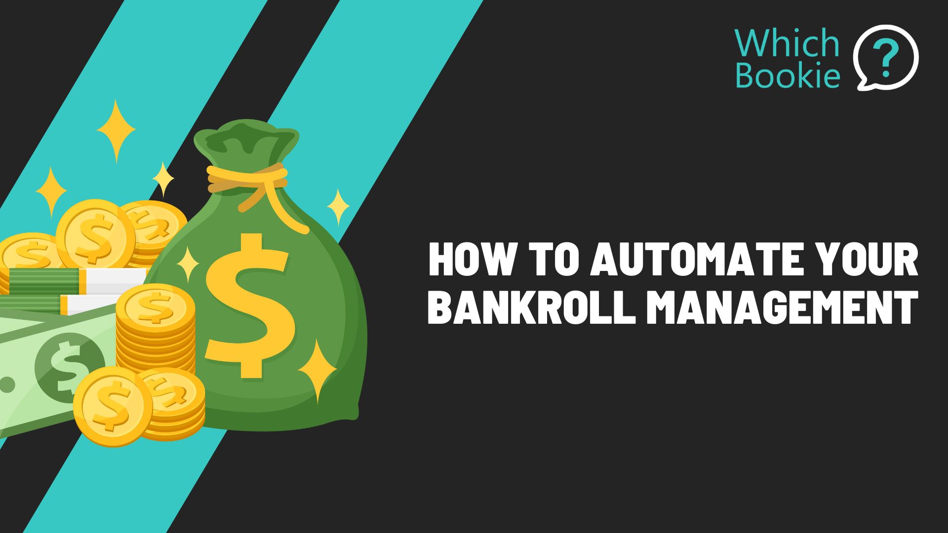 How to Automate Your Bankroll Management » Which Bookie